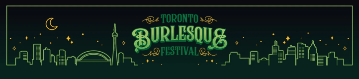Toronto Burlesque Festival Announces Dreamlike 2026 Edition, REVERIE ...